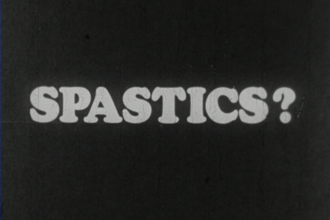 Spastics? – London's Screen Archives – Title